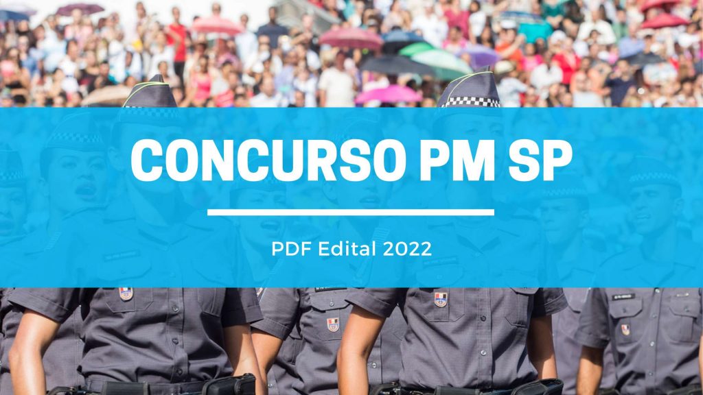 Edital PM SP 2022 PDF - Baixe aqui | Blog EnConcursos