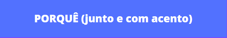 Uso dos Porquês: como acertar qualquer questão | Blog EnConcursos